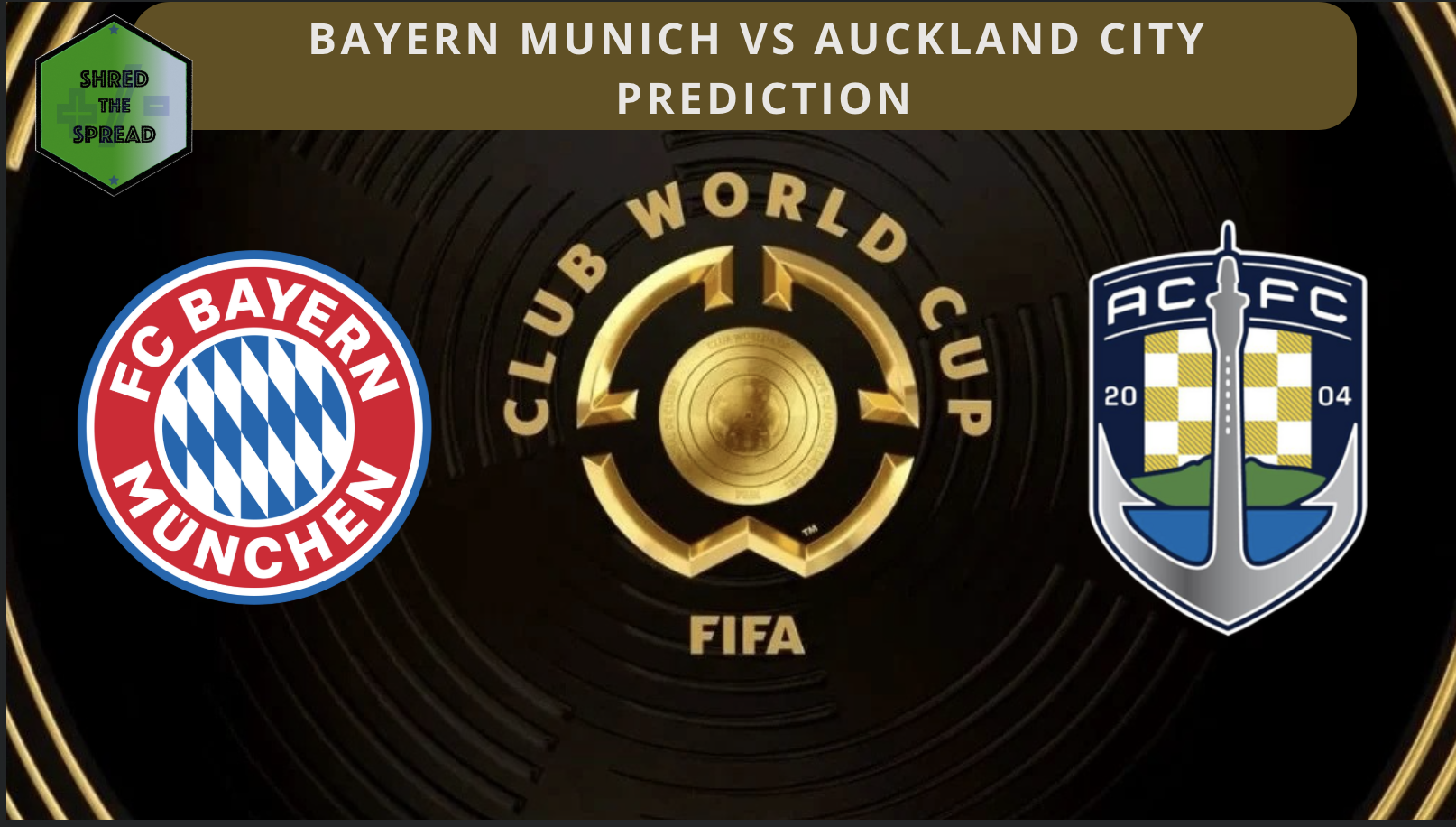 Bayern Munich vs Auckland City Picks – Club World Cup Matchday 1 ...